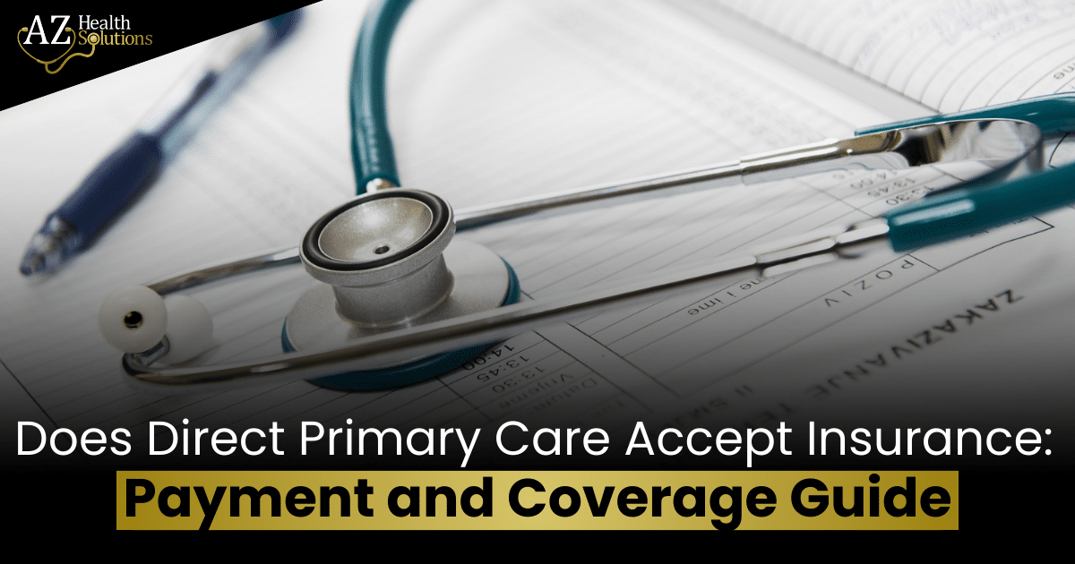 Does Direct Primary Care Accept Insurance? | AZ Health