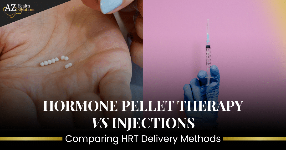 Hormone Pellet Therapy vs Injections - AZ Health Solutions